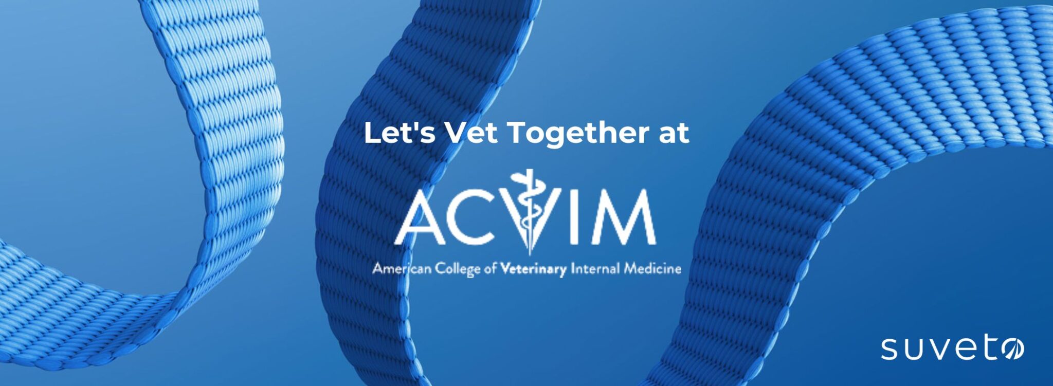 Let's Vet Together @ ACVIM | Suveto Social - Suveto